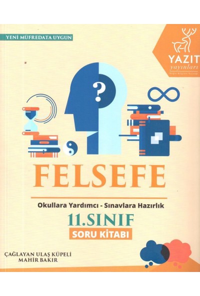 Yazıt Yayınları 11. Sınıf Felsefe Soru Kitabı Yazıt Yayınları 11. Sınıf Felsefe Soru Kitabı