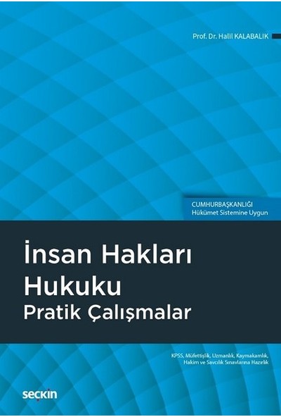 İnsan Hakları Hukuku-Pratik Çalışmalar - Halil Kalabalık