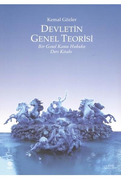 Devletin Temel Teorisi - Kemal Gözler