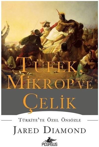 Tüfek, Mikrop ve Çelik (Ciltli) - Jared Diamond Tüfek, Mikrop ve Çelik (Ciltli) - Jared Diamond