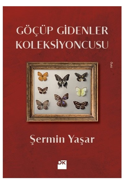 Göçüp Gidenler Koleksiyoncusu – Şermin Yaşar