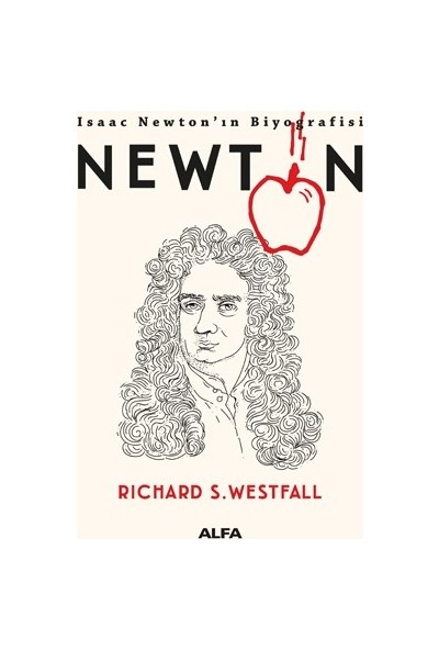 Isaac Newton’In Biyoğrafisi Newton - Richard S. Westfall Isaac Newton’In Biyoğrafisi Newton - Richard S. Westfall