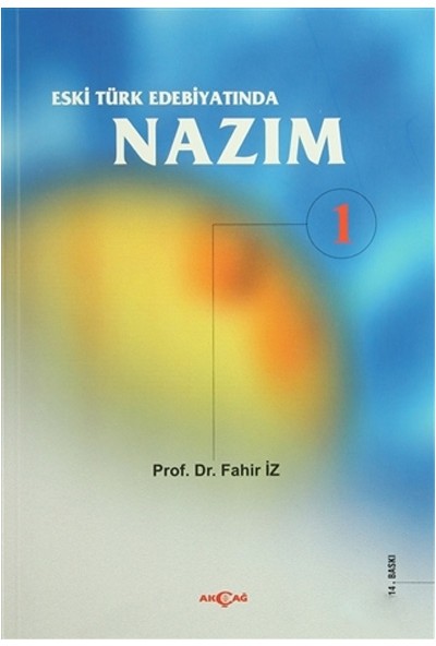 Eski Türk Edebiyatında Nazım Cilt: 1