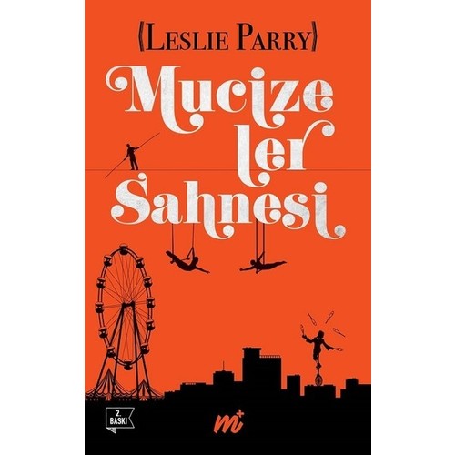 Mucizeler Sahnesi - Leslie Parry Kitabı ve Fiyatı - Hepsiburada