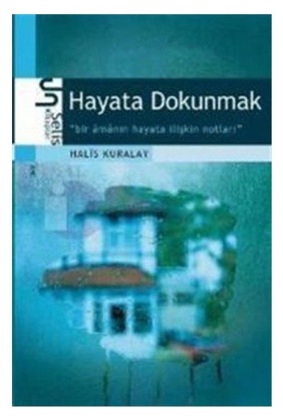 Hayata Dokunmak Halis Kuralay Selis Yayınları Hayata Dokunmak Halis Kuralay Selis Yayınları
