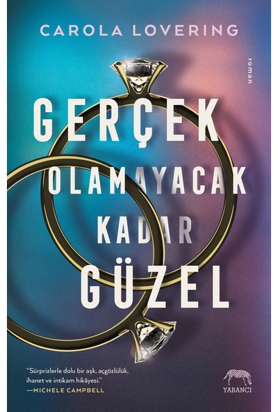 Gerçek Olamayacak Kadar Güzel - Carola Lovering