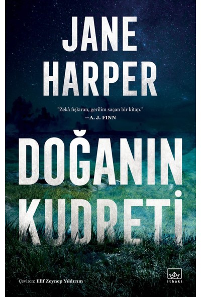 Doğanın Kudreti - Jane Harper Doğanın Kudreti - Jane Harper