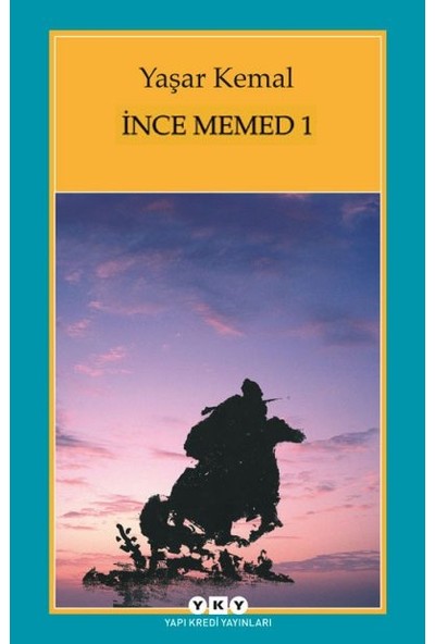 İnce Memed 1 - Yaşar Kemal