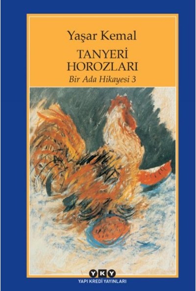 Tanyeri Horozları / Bir Ada Hikayesi 3 Tanyeri Horozları / Bir Ada Hikayesi 3