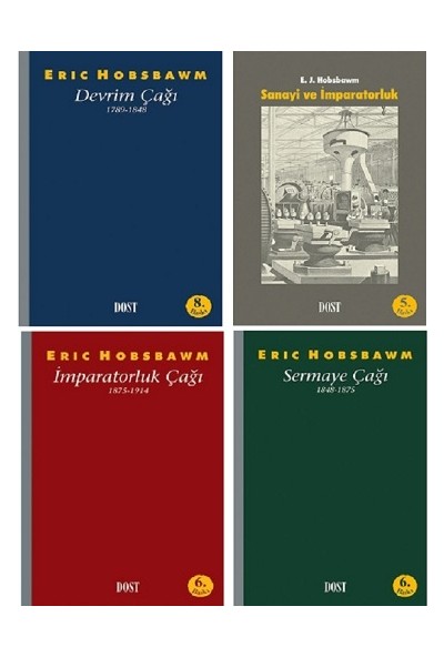Imparatorluk Çağı - Sermaye Çağı - Devrim Çağı - Sanayi ve Imparatorluk / 4 Kitap Set - Eric J. Hobsbawm Imparatorluk Çağı - Sermaye Çağı - Devrim Çağı - Sanayi ve Imparatorluk / 4 Kitap Set - Eric J. Hobsbawm