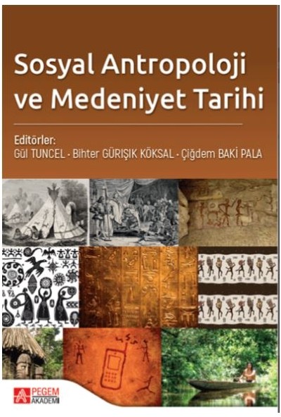 Sosyal Antropoloji ve Medeniyet Tarihi - Ali Hikmet Korkmaz