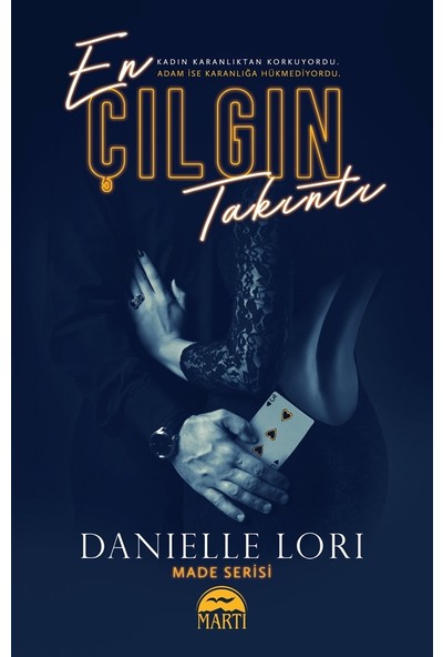 En Çılgın Takıntı - Danielle Lori En Çılgın Takıntı - Danielle Lori