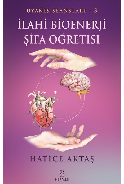 Ilahi Bioenerji Şifa Öğretisi -Uyanış Seansları - 3