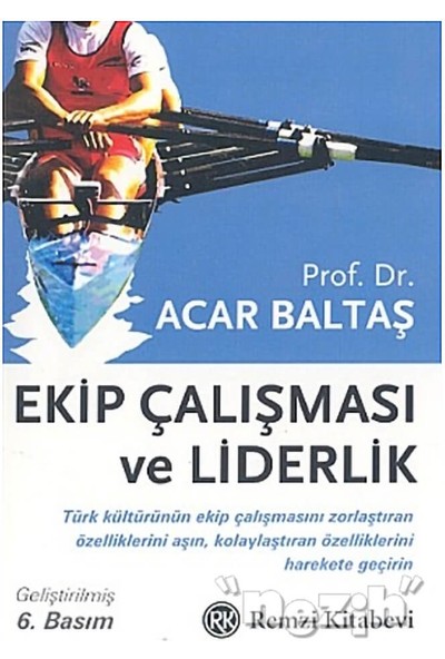 Ekip Çalışması ve Liderlik Ekip Çalışması ve Liderlik