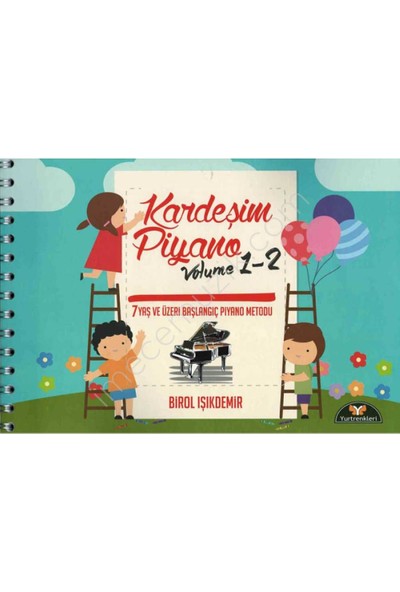 Yurtrenkleri YR-002 Kardeşim Piyano Volume 1-2 - Birol Işıkdemir Yurtrenkleri YR-002 Kardeşim Piyano Volume 1-2 - Birol Işıkdemir