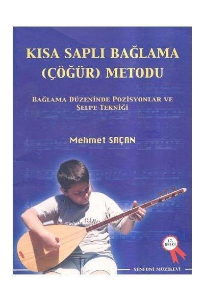 Senfoni SNF-026 Kısa Saplı Bağlama ( Çöğür ) Metodu - Mehmet Saçan Senfoni SNF-026 Kısa Saplı Bağlama ( Çöğür ) Metodu - Mehmet Saçan