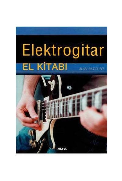Alfa Alfy-3 Elektro Gitar El Kitabı Alan Ratclıffe