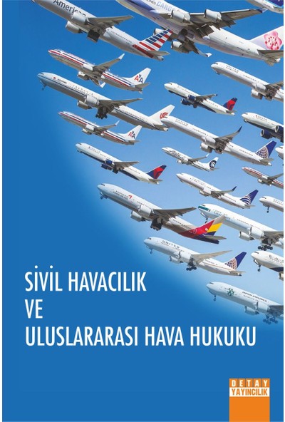 Sivil Havacılık ve Uluslararası Hava Hukuku