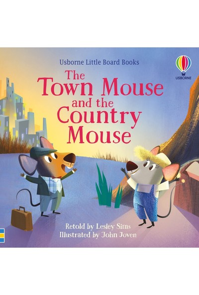 The Town Mouse and the Country Mouse - Lesley Sims The Town Mouse and the Country Mouse - Lesley Sims