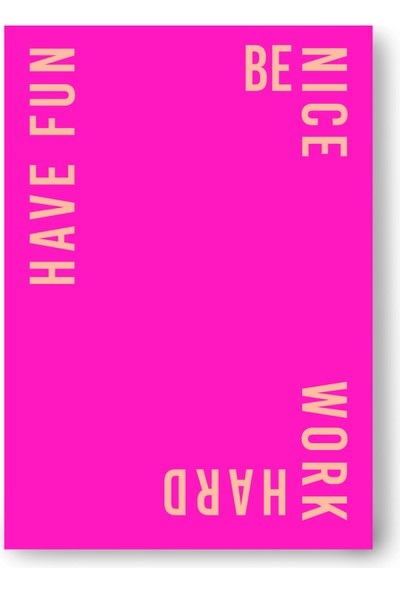 Have Fun Be Nice Work Hard A5 14X20 cm Tel Zımbalı Çizgisiz Not Defteri