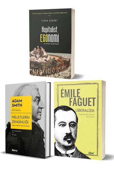 Kapitalist Egonomi ve Insan Medeniyeti - Milletlerin Zenginliği(Ciltli) - Liberalizm 3 Kitap Set