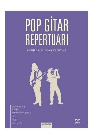 İmece ARKY-025 Pop Gitar Repertuarı 222 Şarkı Bülent Isbilen İmece ARKY-025 Pop Gitar Repertuarı 222 Şarkı Bülent Isbilen