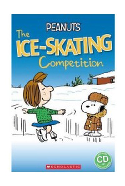 Popcorn Elt Readers Level 3: Peanuts: The Ice-Skating Competition Popcorn Elt Readers Level 3: Peanuts: The Ice-Skating Competition