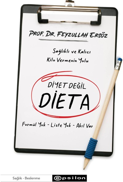 Diyet Değil Dieta - Feyzullah Ersöz Diyet Değil Dieta - Feyzullah Ersöz
