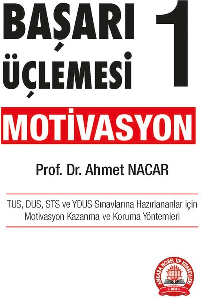 Başarı Üçlemesi 1 Motivasyon - Ahmet Nacar
