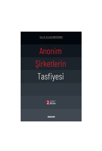 Anonim Şirketlerin Tasfiyesi - Emrullah Kervankıran Anonim Şirketlerin Tasfiyesi - Emrullah Kervankıran