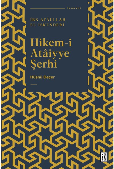 Hikem-I Ataiyye Şerhi - Hüsnü Geçer Hikem-I Ataiyye Şerhi - Hüsnü Geçer
