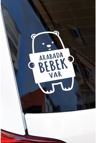 Arabada Bebek Var Ayıcık Araba Sticker Arabada Bebek Var Ayıcık Araba Sticker