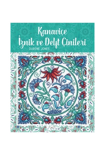 Kanaviçe Iznik ve Delft Çinileri