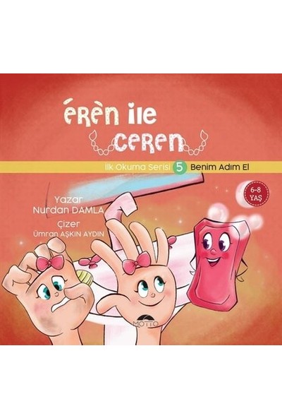 Benim Adım El - Eren ile Ceren Ilk Okuma Serisi 5 - Nurdan Damla Benim Adım El - Eren ile Ceren Ilk Okuma Serisi 5 - Nurdan Damla