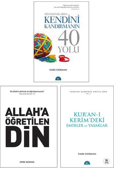 Dini Konularda Kendini Kandırmanın 40 Yolu - Allah’a Öğretilen Din - Kur’an-I Kerim’deki Temel Emirler ve Yasaklar 3 Kitap Set - Emre Dorman Dini Konularda Kendini Kandırmanın 40 Yolu - Allah’a Öğretilen Din - Kur’an-I Kerim’deki Temel Emirler ve Yasaklar 3 Kitap Set - Emre Dorman