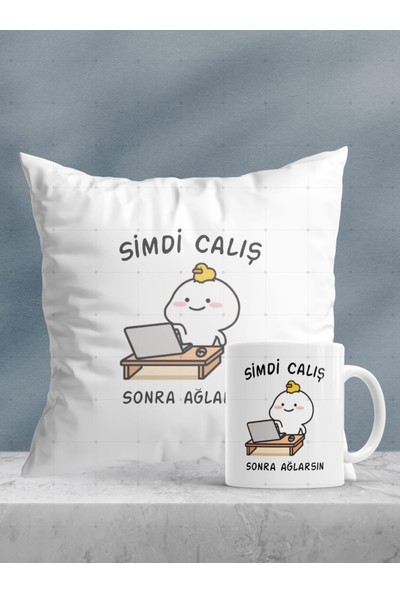 Şimdi Çalış Sonra Ağlarsın Baskılı Yastık Kupa Set Şimdi Çalış Sonra Ağlarsın Baskılı Yastık Kupa Set