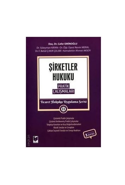 Şirketler Hukuku Pratik Çalışmaları - Cafer Eminoğlu (Ciltli) Şirketler Hukuku Pratik Çalışmaları - Cafer Eminoğlu (Ciltli)