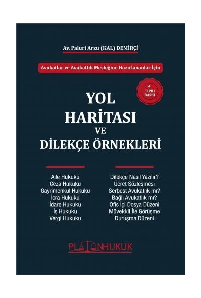 Yol Haritası ve Dilekçe Örnekleri 5. Baskı - Paluri Arzu Kal Demirçi