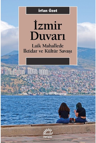 İzmir Duvarı - İrfan Özet İzmir Duvarı - İrfan Özet