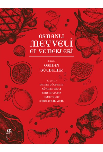 Osmanlı Meyveli Et Yemekleri - Oğlak Yayıncılık
