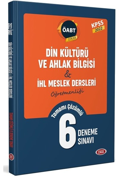 Data Yayınları Öabt Din Kültürü ve Ahlak Bilgisi & Ihl Meslek Dersleri Öğretmenliği Tamamı Çözümlü 6 Deneme Sınavı