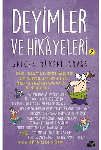 Deyimler ve Hikayeleri 2 - Selcen Yüksel Arvas Deyimler ve Hikayeleri 2 - Selcen Yüksel Arvas