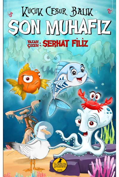 Küçük Cesur Balık -Serhat Filiz Küçük Cesur Balık -Serhat Filiz