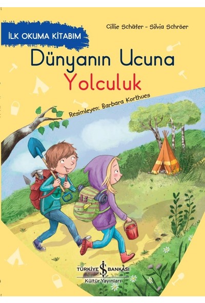 Dünyanın Ucuna Yolculuk – Ilk Okuma Kitabım - Cillie Schafer Dünyanın Ucuna Yolculuk – Ilk Okuma Kitabım - Cillie Schafer