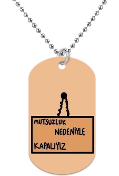 Rowalsi Musuzluk Nedeniyle Kapalıyız Baskılı Gümüş Zincirli Künye/kolye TYT1695