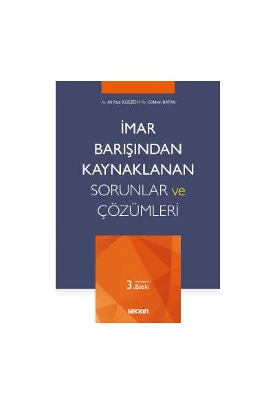 Imar Barışından Kaynaklanan Sorunlar ve Çözümleri Ali Rıza Ilgezdi Imar Barışından Kaynaklanan Sorunlar ve Çözümleri Ali Rıza Ilgezdi