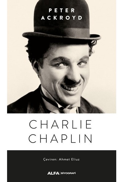 Charlie Chaplin - Peter Ackroyd Charlie Chaplin - Peter Ackroyd