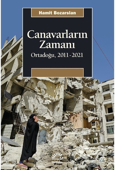 Canavarların Zamanı -Halit Bozarslan Canavarların Zamanı -Halit Bozarslan