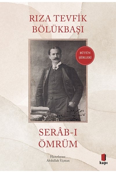 Serab-I Ömrüm - Rıza Tevfik Bölükbaşı Serab-I Ömrüm - Rıza Tevfik Bölükbaşı