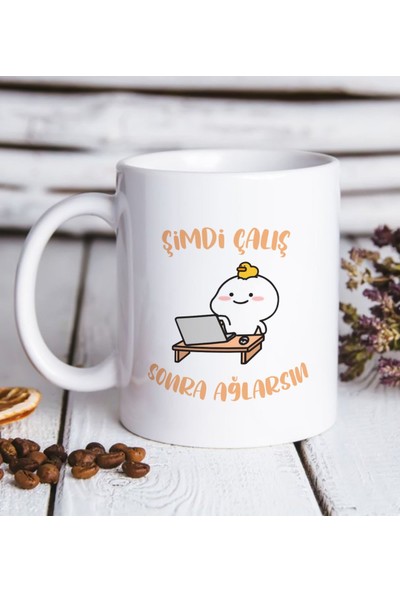 Bk Gift Şimdi Çalış Sonra Ağlarsın Tasarımlı Beyaz Kupa Bardak-1 Bk Gift Şimdi Çalış Sonra Ağlarsın Tasarımlı Beyaz Kupa Bardak-1